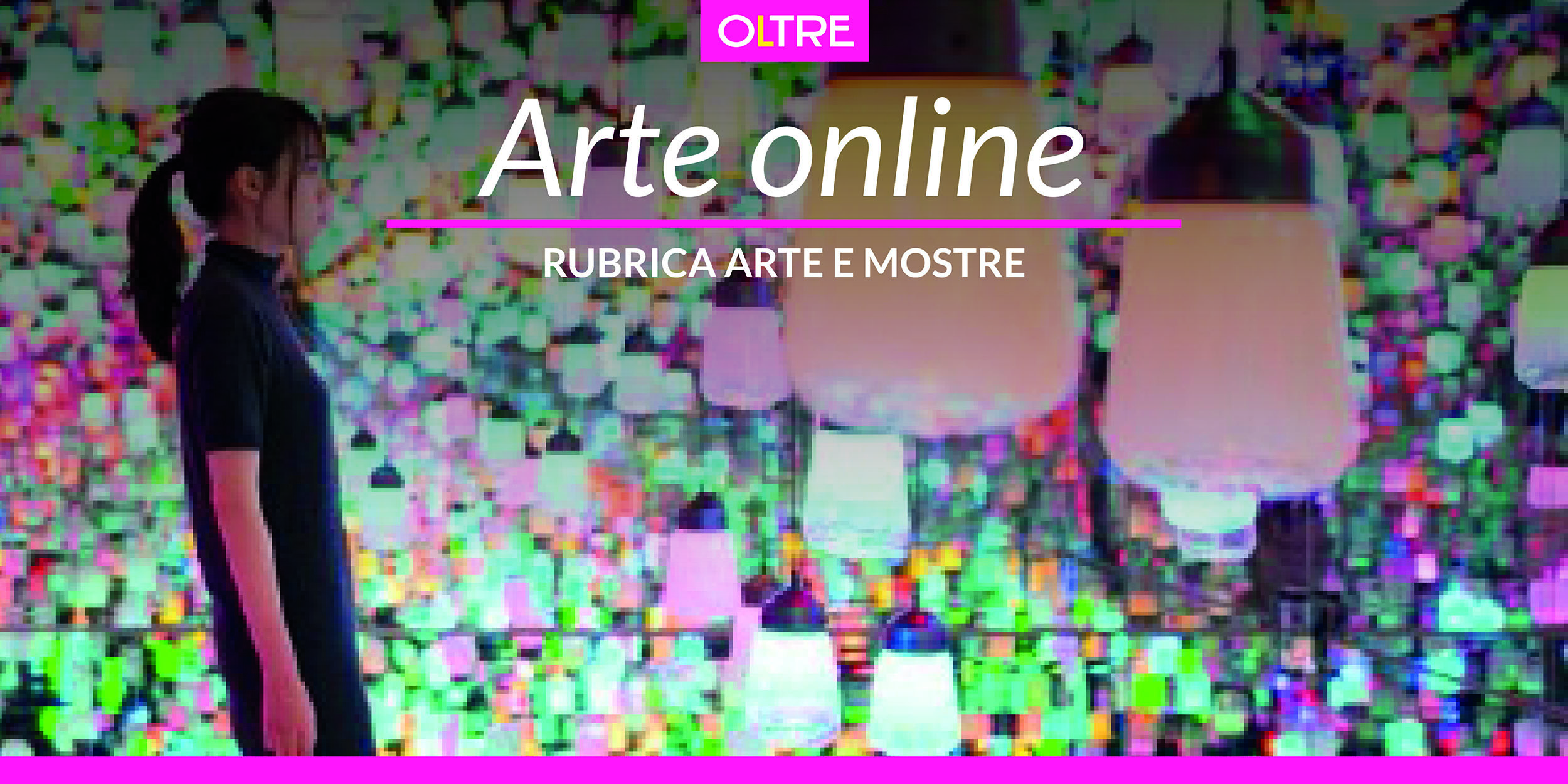 Un tuffo nell’arte online | Oltre